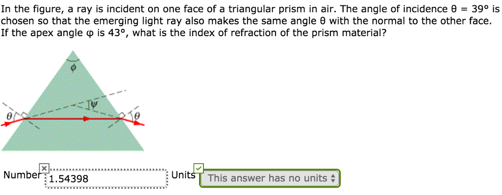 Solved In the figure, a ray is incident on one face of a | Chegg.com