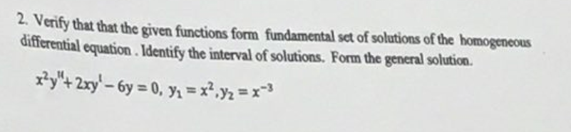 Solved Verify that the given functions form fundamental vet | Chegg.com