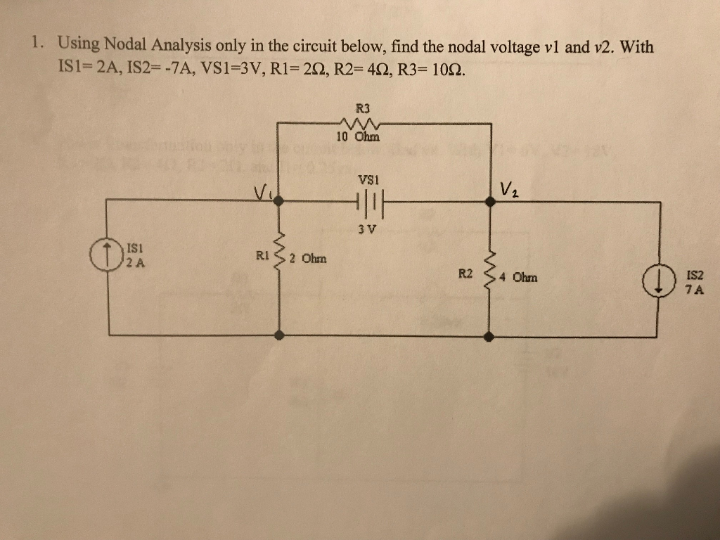 Solved 1. Using Nodal Analysis only in the circuit below, | Chegg.com