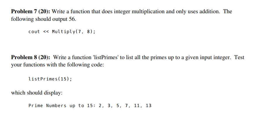 Solved Write a function that does integer multiplication and | Chegg.com