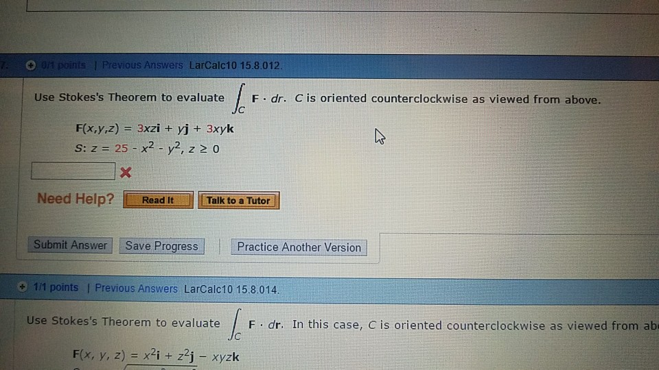 Solved Use Stokes's Theorem to evaluate integral_c F middot | Chegg.com
