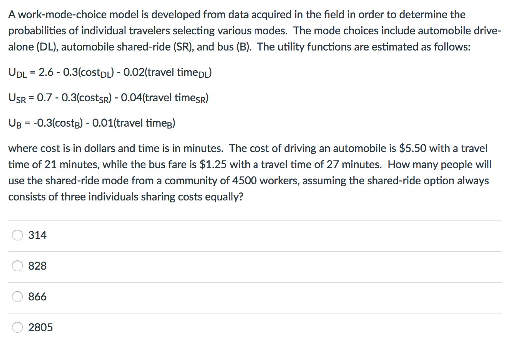 Solved A work-mode-choice model is developed from data | Chegg.com