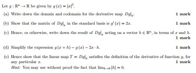 Solved Let g: R^n rightarrow R be given by g(x) = |x|^2. | Chegg.com