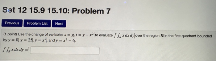 Solved Use the change of variables s = y| t = y - x^2|to | Chegg.com