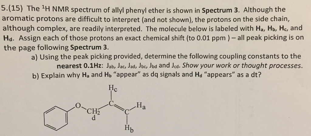 Solved 5.(15) The 1H NMR spectrum of allyl phenyl ether is | Chegg.com