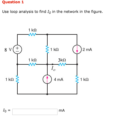 Solved Question 1 Use loop analysis to find Io in the | Chegg.com