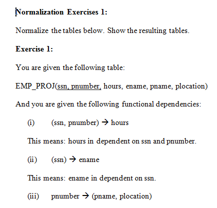 Solved Normalization Exercises 1: Normalize the tables | Chegg.com
