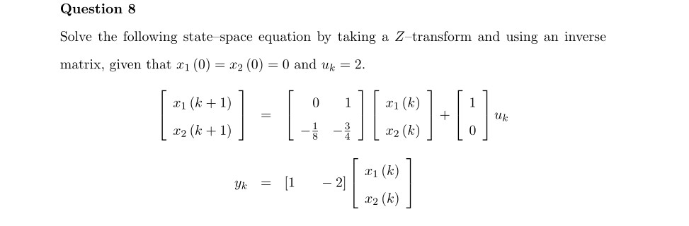 Solved Solve the following state space equation by taking a | Chegg.com