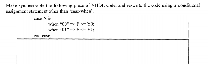 Solved Make synthesisable the following piece of VHDL code, | Chegg.com