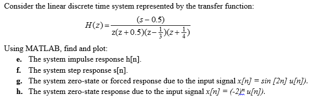 Solved Consider the linear discrete time system by the | Chegg.com