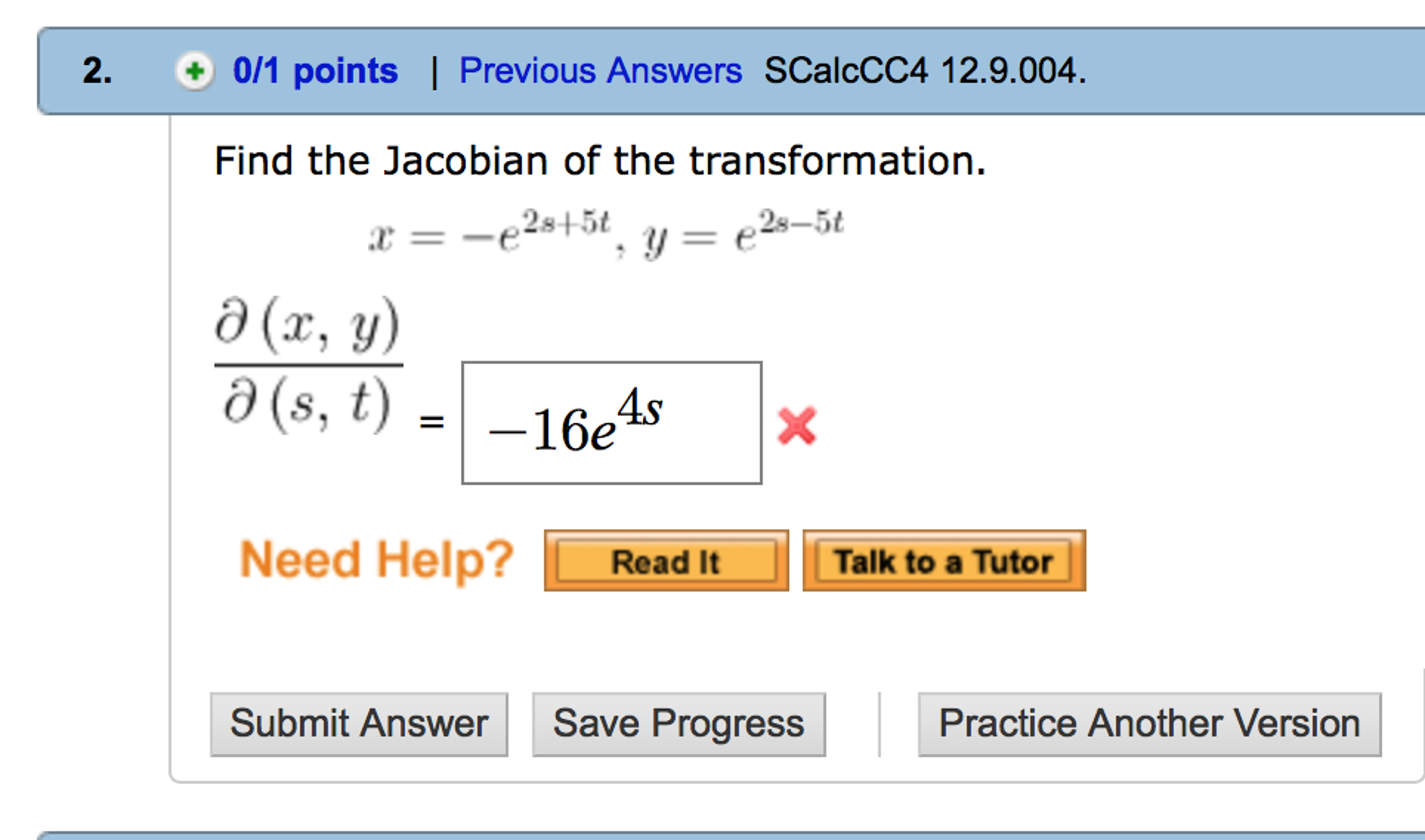 Solved Find the Jacobian of the transformation. x = -e^2s + | Chegg.com