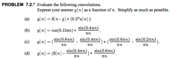 Solved Evaluate the following convolutions. Express your | Chegg.com