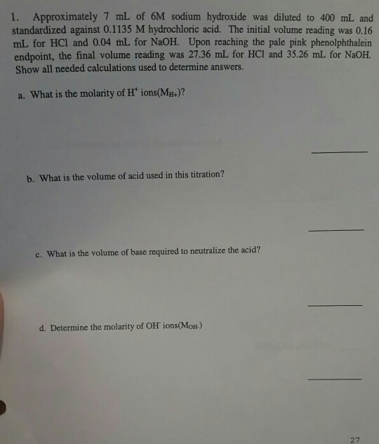 Solved 1. Approximately 7 mL of 6M sodium hydroxide was | Chegg.com