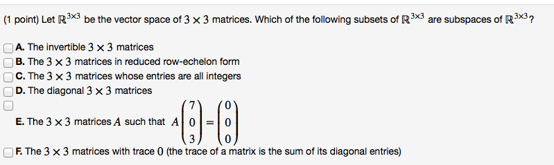 Solved 3x3 3x3 3x3 (1 point) Let R be the vector space of 3 | Chegg.com