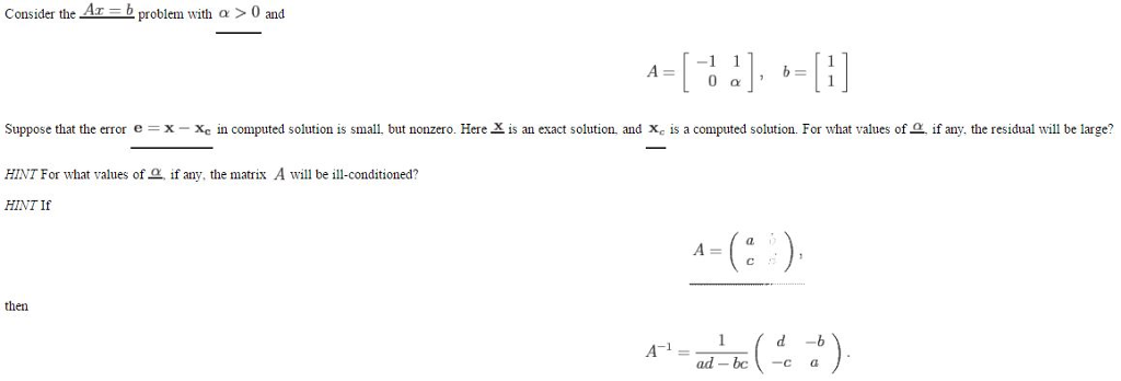 Solved Consider the Ax = b problem with alpha > 0 and A = | Chegg.com
