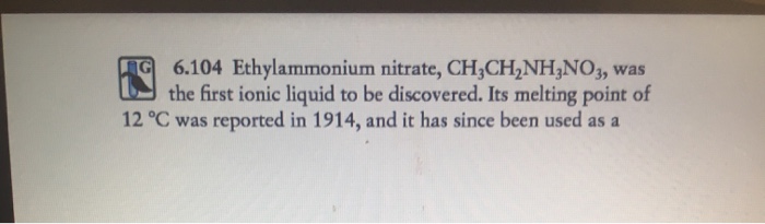 Solved 6.104 Ethylammonium nitrate, CH,CH2NH,NO3, was the | Chegg.com