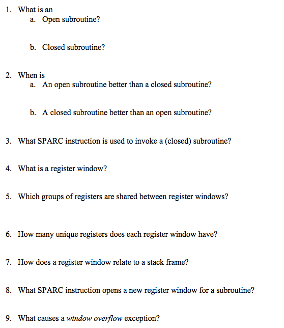 Solved 1. What is an a. Open subroutine? b. Closed | Chegg.com