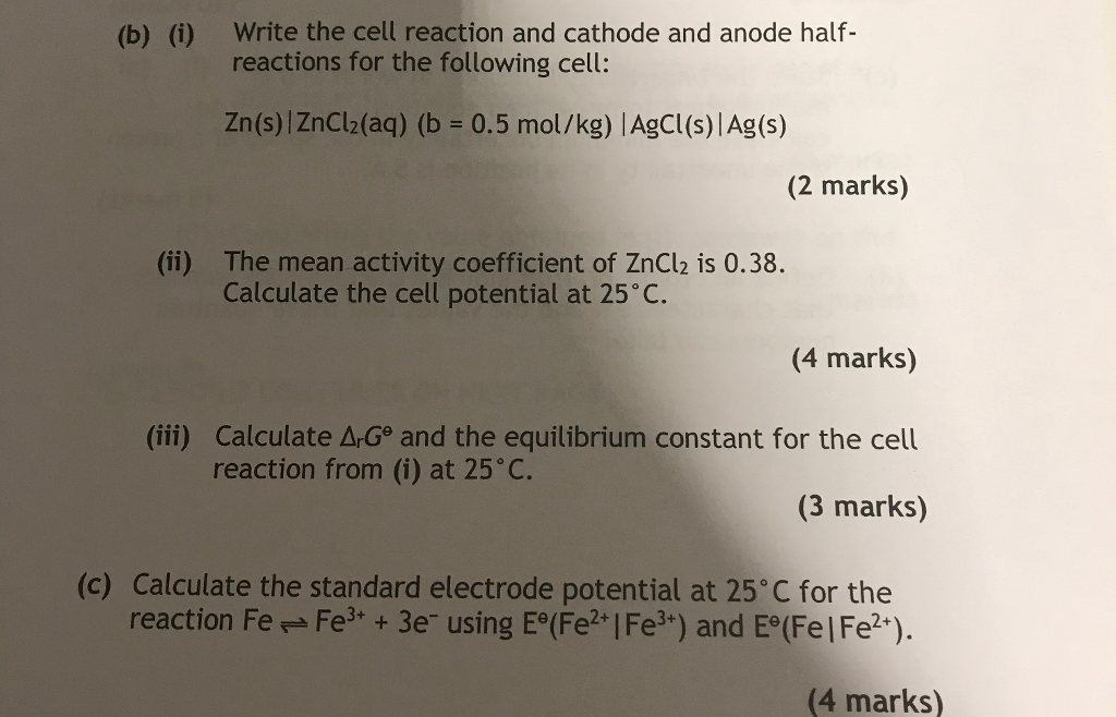 Solved Write the cell reaction and cathode and anode half- | Chegg.com