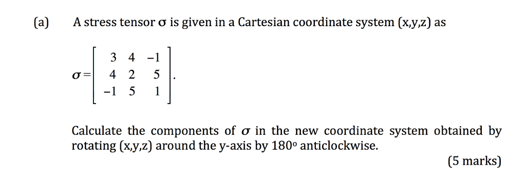 Solved (a) A stress tensor ? is given in a Cartesian | Chegg.com