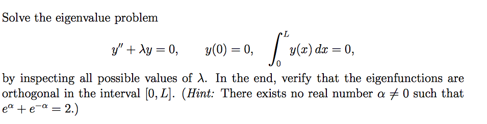 Solved Solve the eigenvalue problem y" + lambda y = 0, | Chegg.com