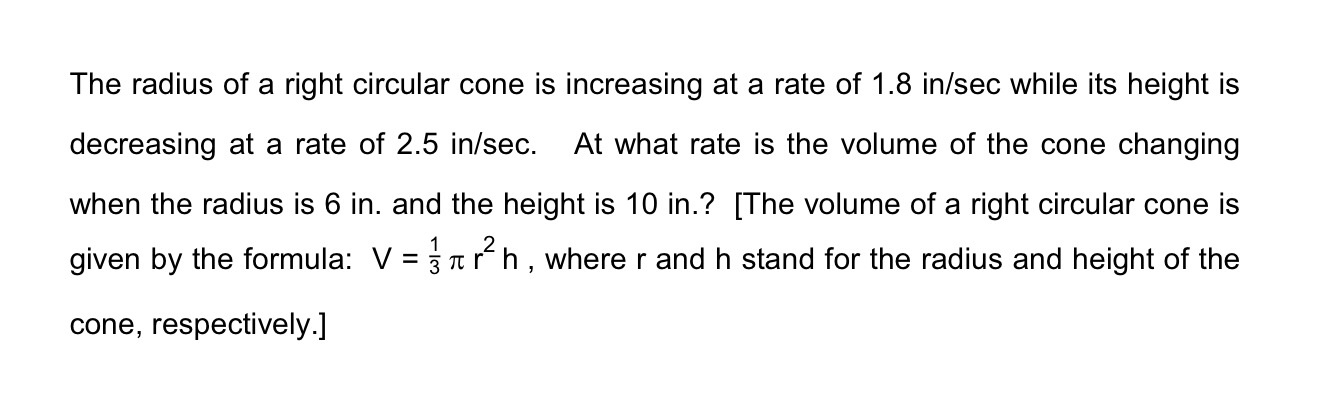 Solved The radius of a right circular cone is increasing at | Chegg.com