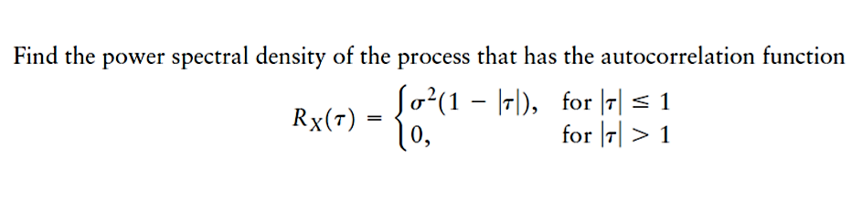 Solved Find the power spectral density of the process that | Chegg.com