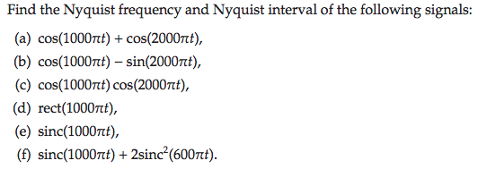 Solved Find the Nyquist frequency and Nyquist interval of | Chegg.com