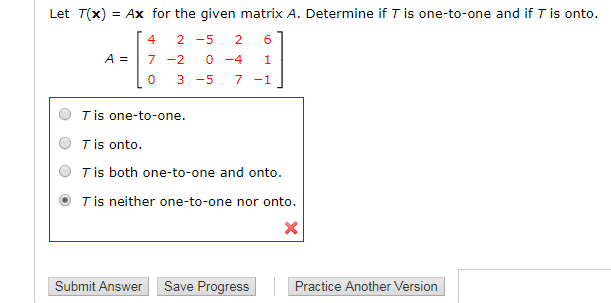 Solved Let T(x) = Ax for the given matrix A. Determine if T | Chegg.com