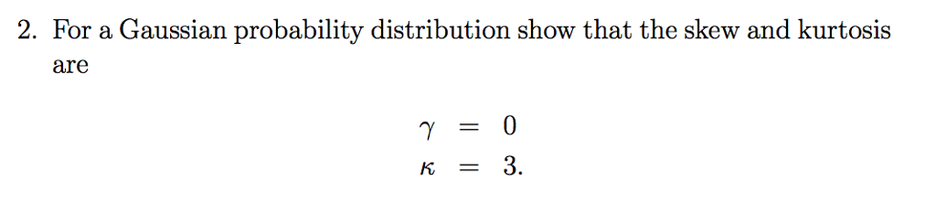 Solved For a Gaussian probability distribution show that the | Chegg.com