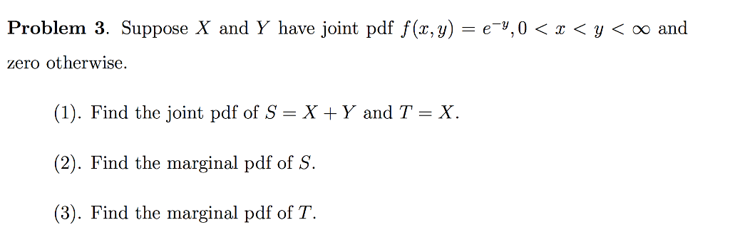 Solved Problem 3. Suppose X and Y have joint pdf f(x,y) = | Chegg.com