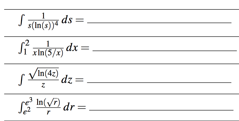Solved Integral 1/s(In(s))^4 ds = integral ^2 _1 1/xIn(5/x) | Chegg.com