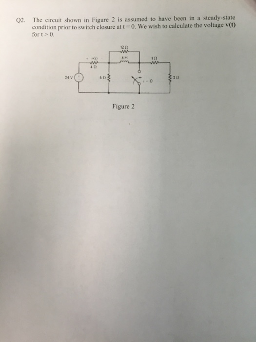 Solved: The Circuit Shown In Figure 2 Is Assumed To Have B... | Chegg.com