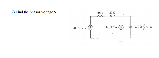 Solved 2) Find the phasor voltage V. | Chegg.com