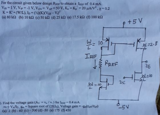 Solved For the circuit given below design R_REF to obtain a | Chegg.com