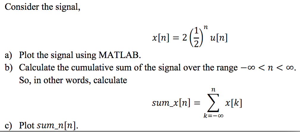 Solved Consider the signal, x[n] = 2 [n] a) Plot the signal | Chegg.com