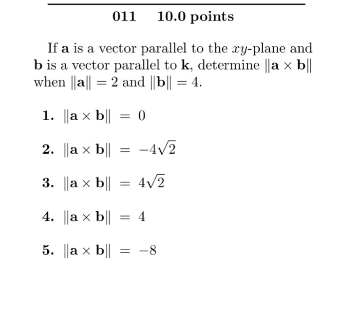 Solved 011 10.0 point:s 1 to the xy-plane b is a vector | Chegg.com