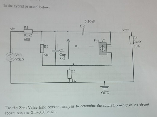 Solved In the hybrid pi model below: Use the Zero-Value | Chegg.com