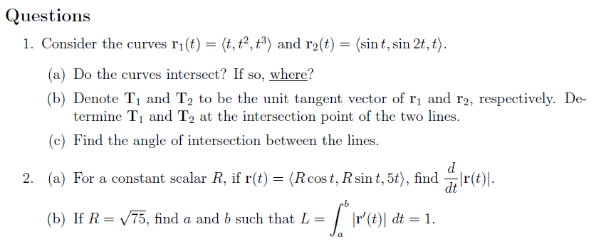 Solved Consider the curves r_1(t) = [t, t^2, t^3]and | Chegg.com