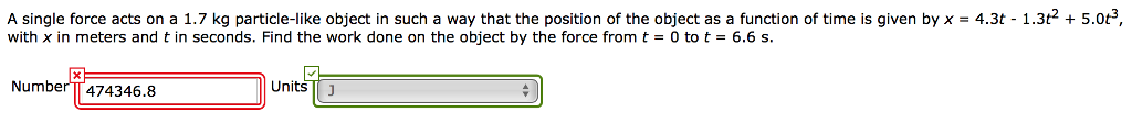 Solved A single force acts on a 1.7 kg particle-like object | Chegg.com