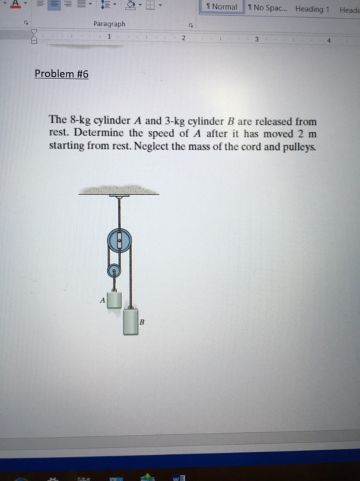 Solved The 8-kg cylinder A and 3-kg cylinder B are released | Chegg.com
