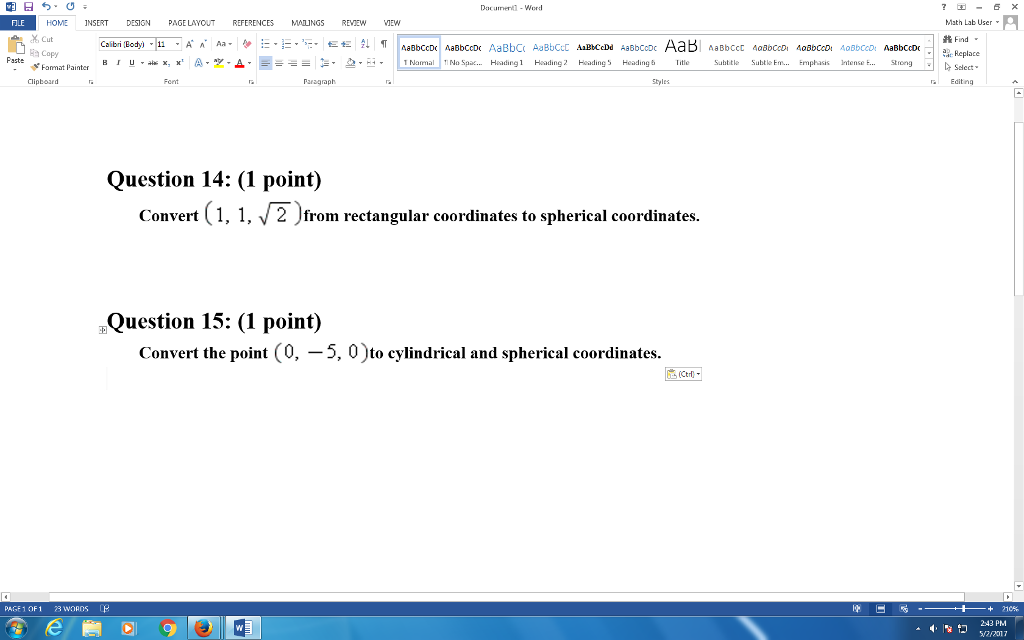Solved Convert (1, 1, squareroot 2) from rectangular | Chegg.com