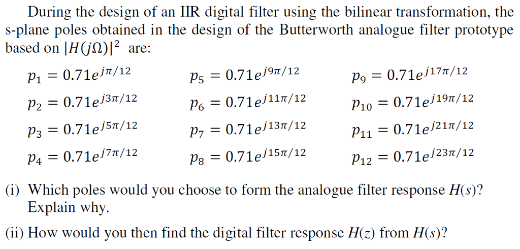 Solved During the design of an IIR digital filter using the | Chegg.com