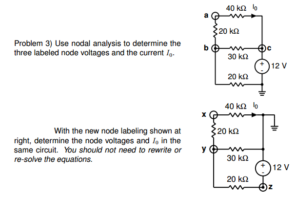 Solved Use nodal analysis to determine the three labeled | Chegg.com