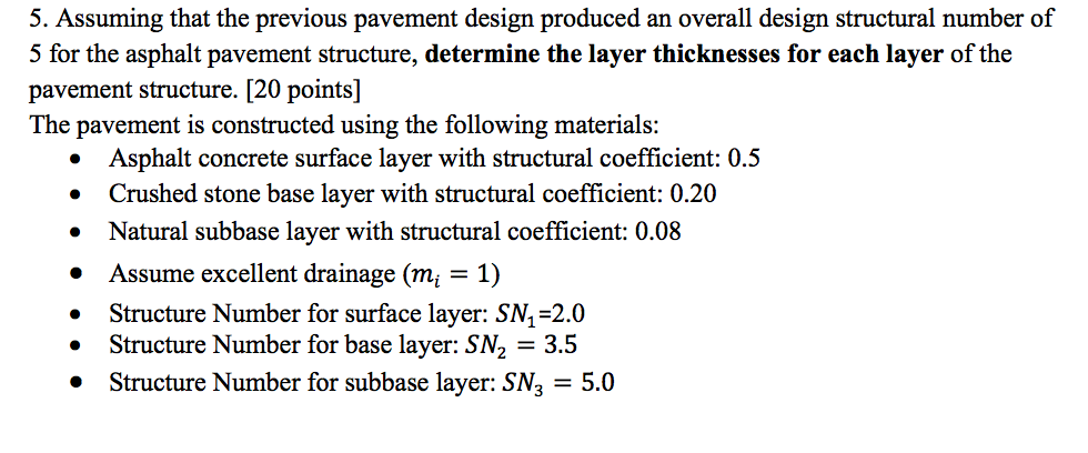 Solved 5. Assuming that the previous pavement design | Chegg.com