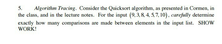 Solved 5. Algorithm Tracing. Consider the Quicksort | Chegg.com