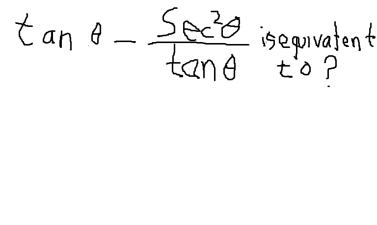 tan (?) - sec 2(?)/ tan(?) is | Chegg.com