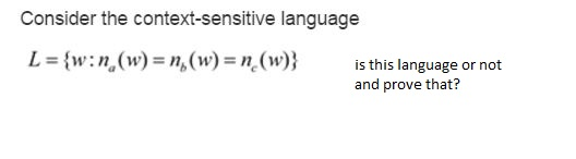 Consider the context-sensitive language L = {w: | Chegg.com