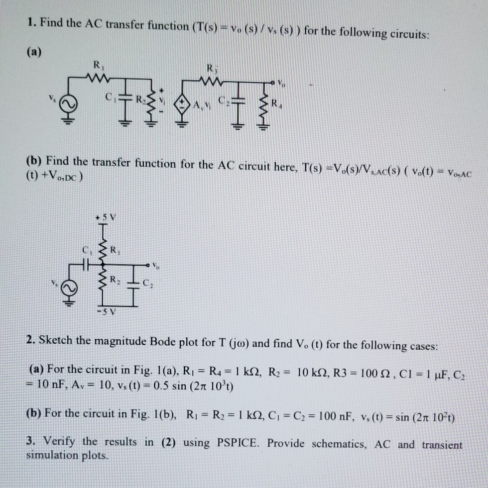 Solved 1. Find the AC transfer function (TS)-v.(s) /v. (s) ) | Chegg.com
