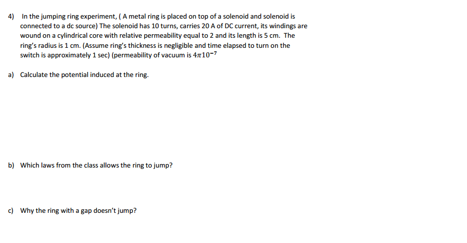 Solved In the jumping ring experiment, (A metal ring is | Chegg.com
