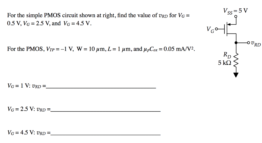 Solved For the simple PMOS circuit shown at right, find the | Chegg.com